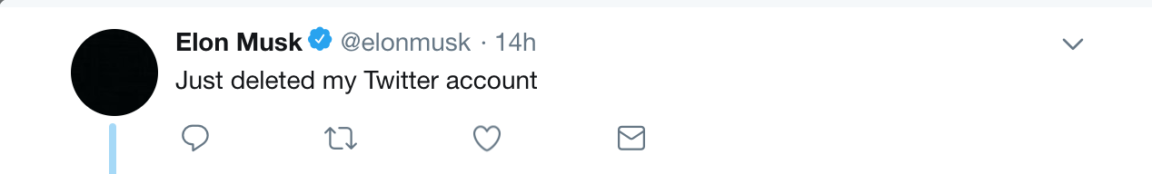 Elon Musk Has Tweeted That He Deleted His Twitter Account ...