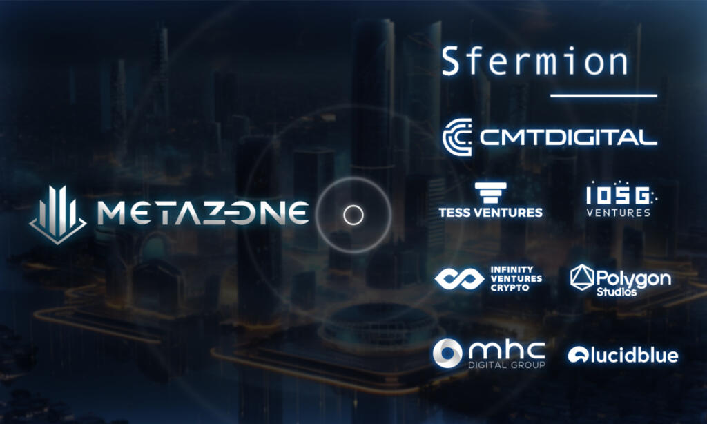 MetaZone Secures Funding to Expand the World’s First Tokenized App ...