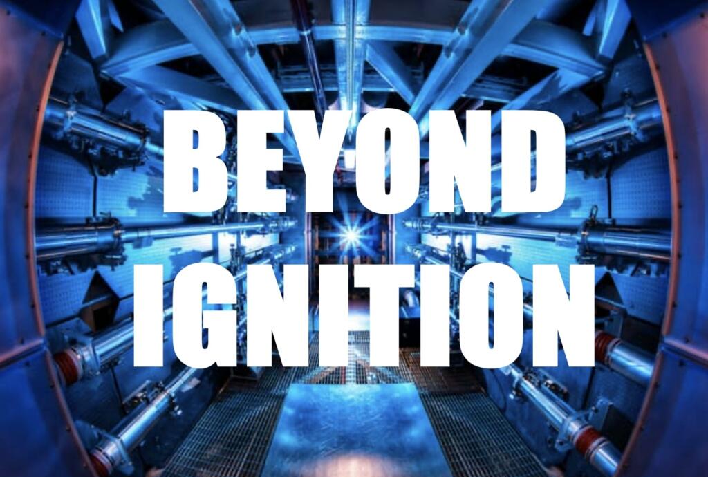 LLNL NIF Plans for Higher Laser Power and a Roadmap to Over 10X Fusion Gain | NextBigFuture.com