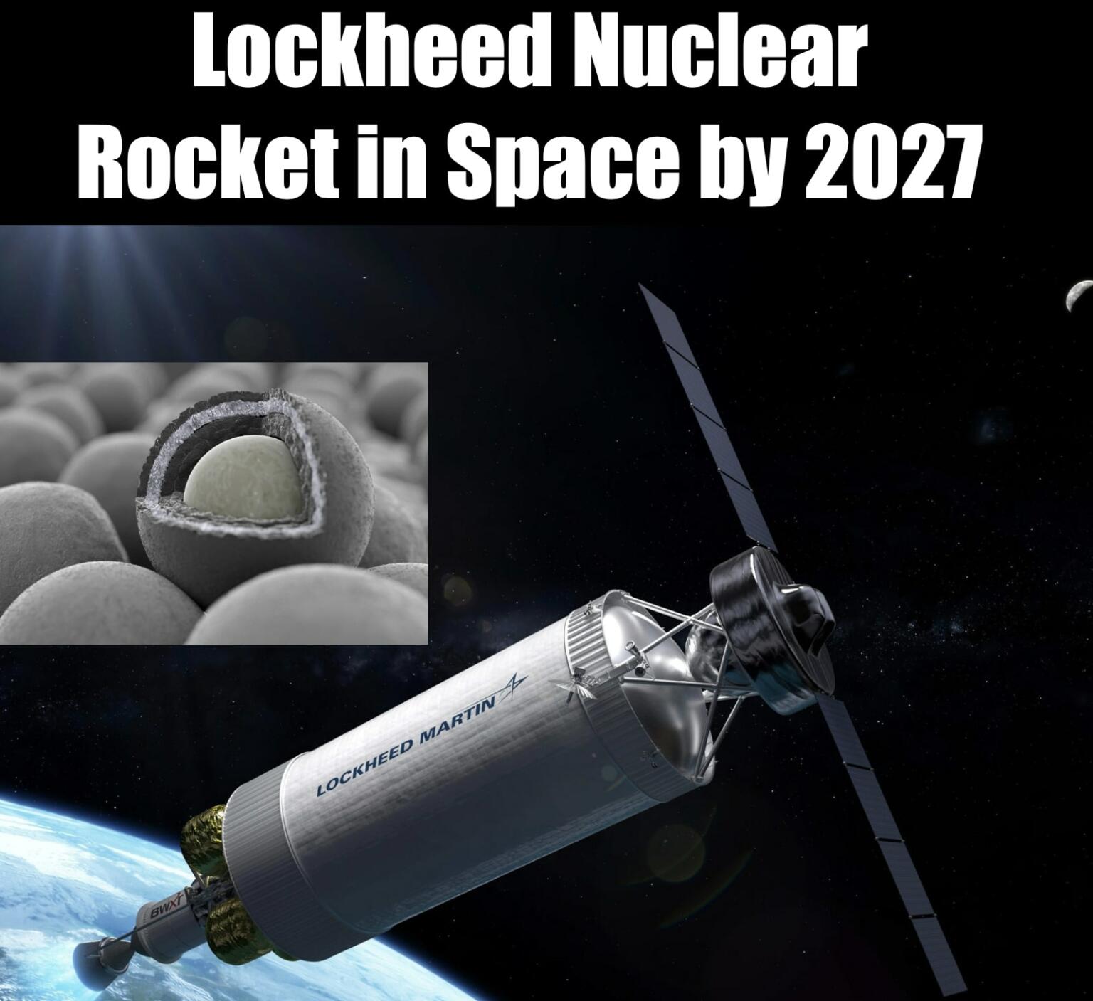 Lockheed Martin Nuclear Rocket Will Fly in Space in 2027 ...
