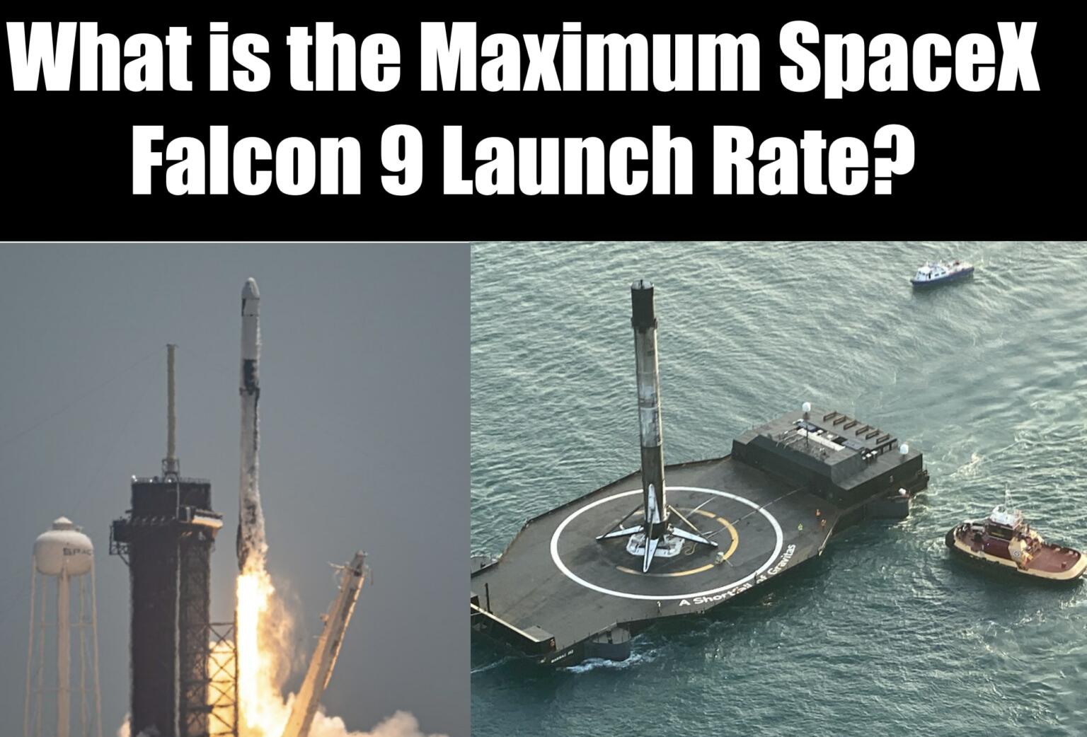 What is the Maximum SpaceX Falcon 9 Launch Rate ? | NextBigFuture.com