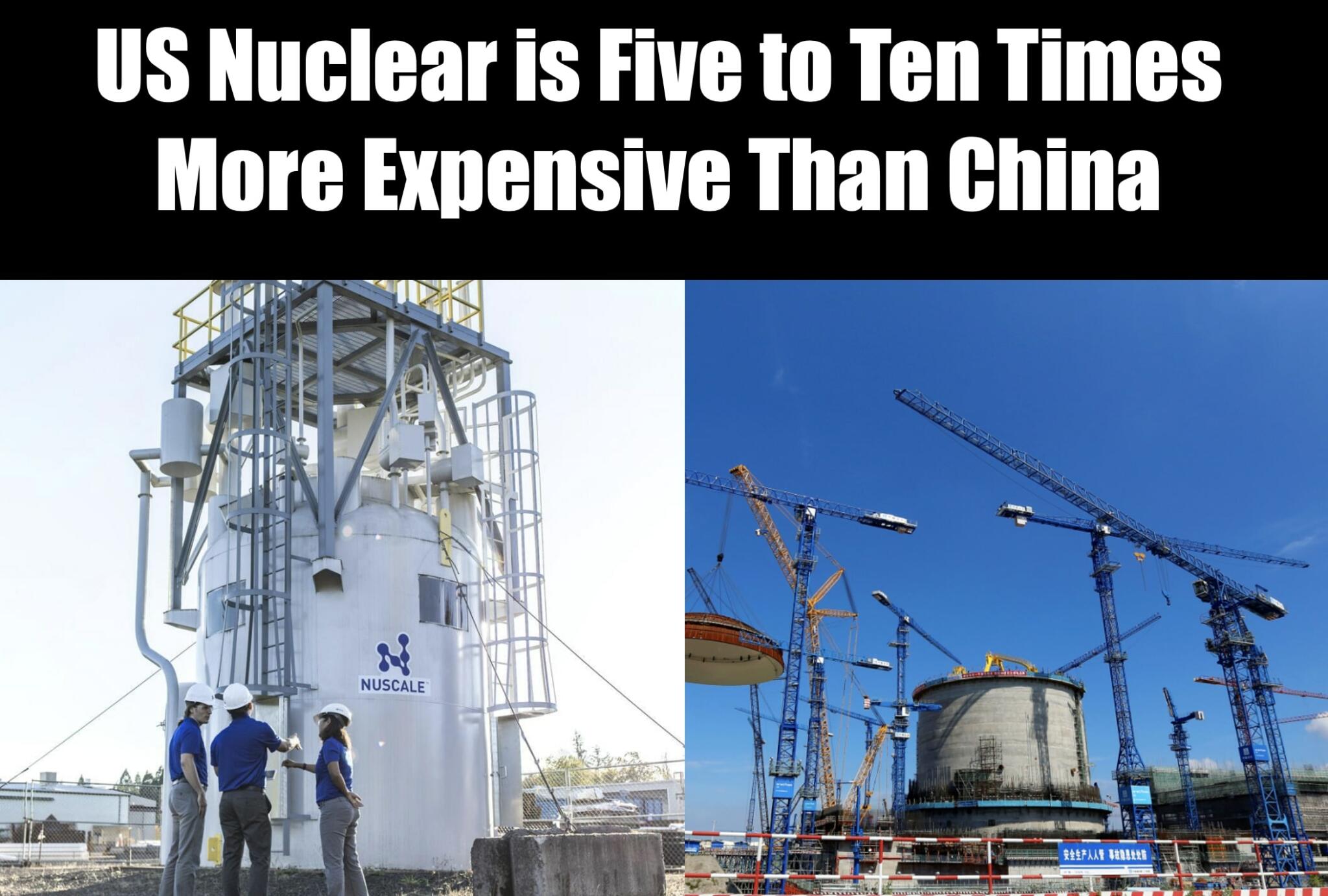 US Nuclear Reactors Cost 5 to 10 Times More Than China | NextBigFuture.com