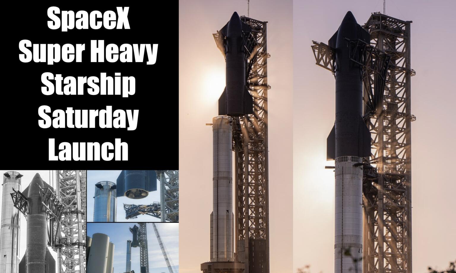 SpaceX Starship is Ready to Launch Saturday | NextBigFuture.com