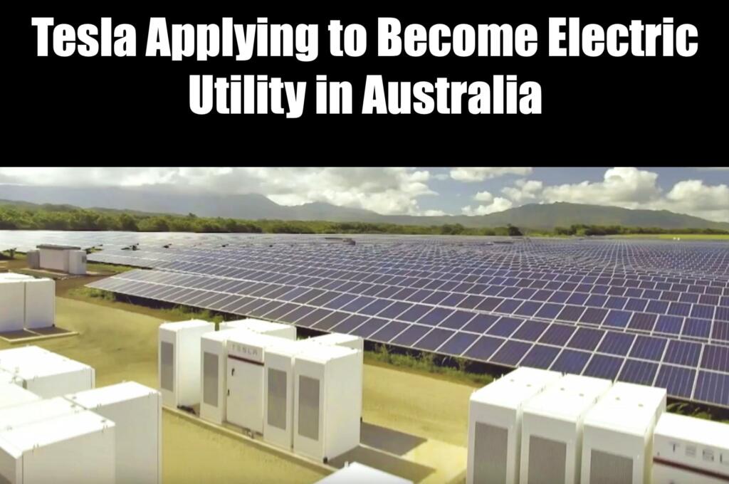 Tesla Energy to Expand Into Full-Scale Utilities | NextBigFuture.com