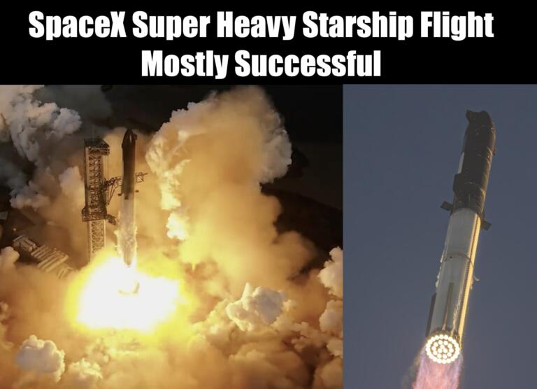 SpaceX Super Heavy Starship Launch Mostly Successful Starts Age of ...