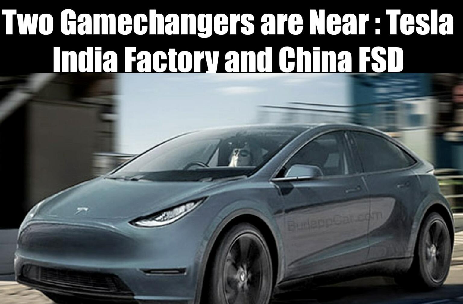 Tesla Close to $2 Billion India Factory and China FSD | NextBigFuture.com