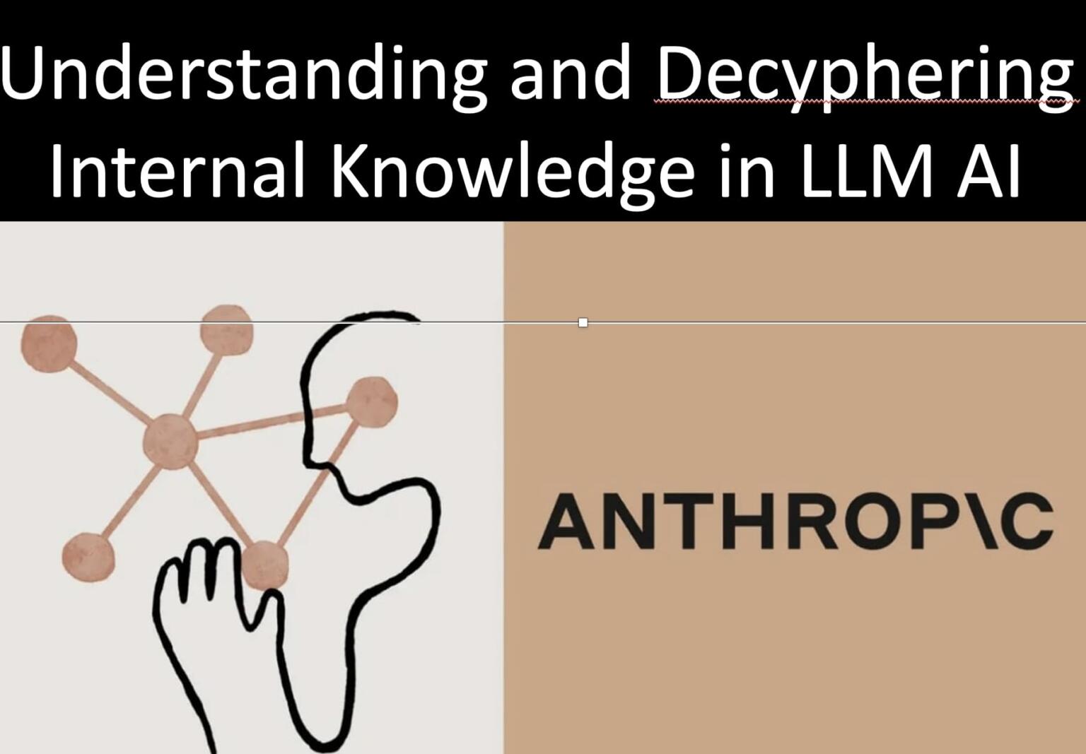 More Understanding of Inner Workings of LLM and Gamechanging AI Will Be ...