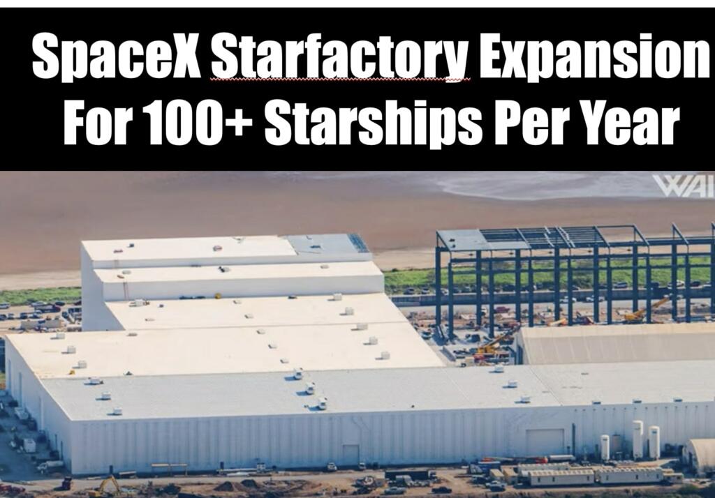 SpaceX Starfactory Expansion to Make One Starship Every 72 Hours ...