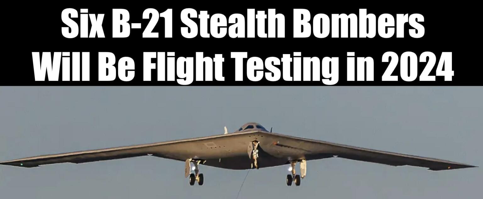 US Testing One Now and Soon Six B-21 Stealth Bombers | NextBigFuture.com