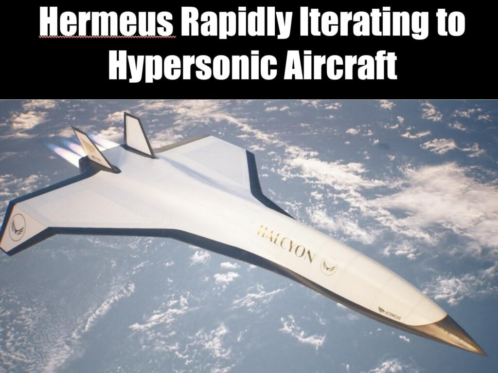 Hermeus is Rapidly Iterating to Quickly Develop Hypersonic Aircraft ...