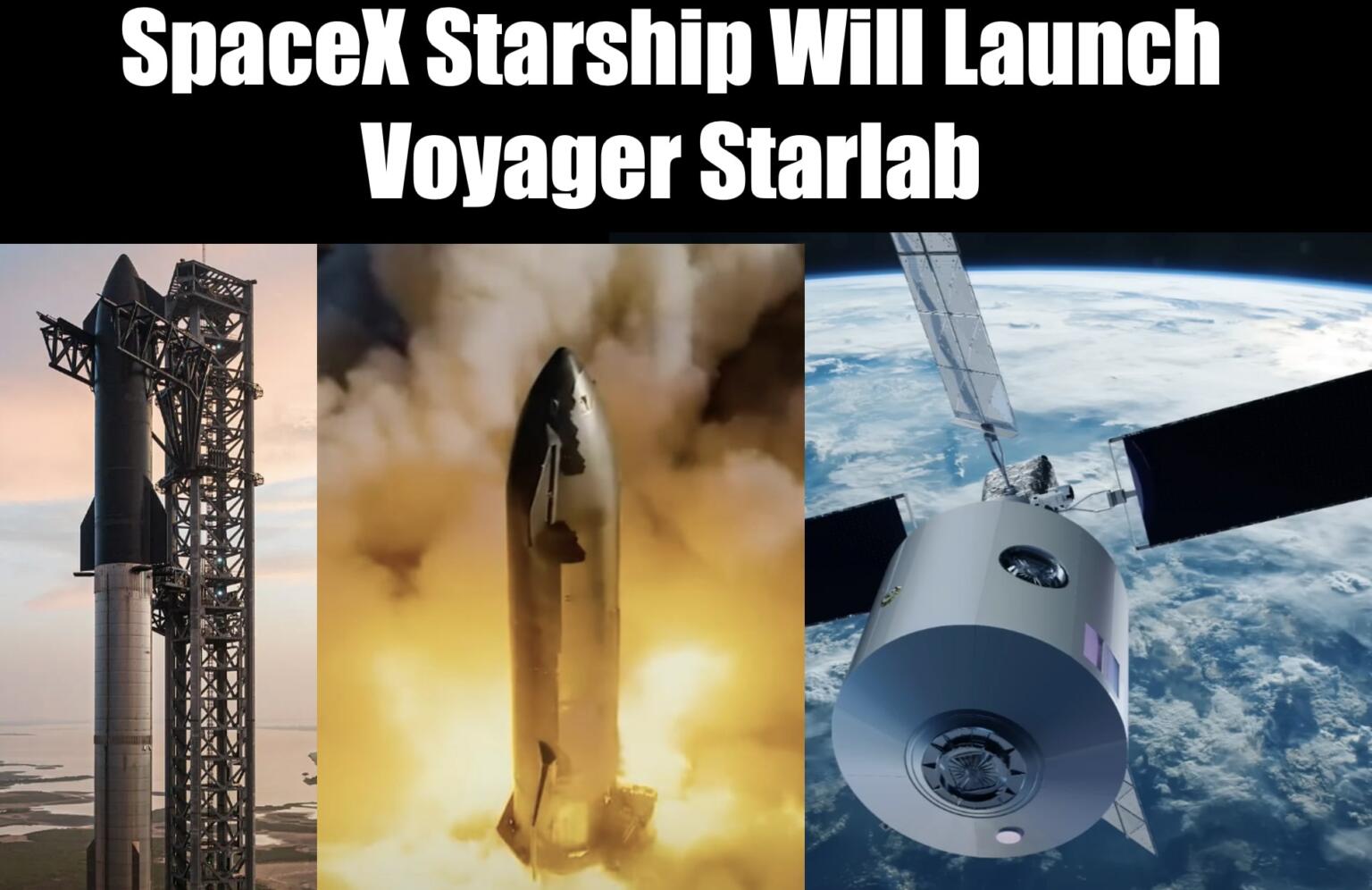 SpaceX Starship Will Launch Voyager Space Starlab - First European Space Station in 2028 ...