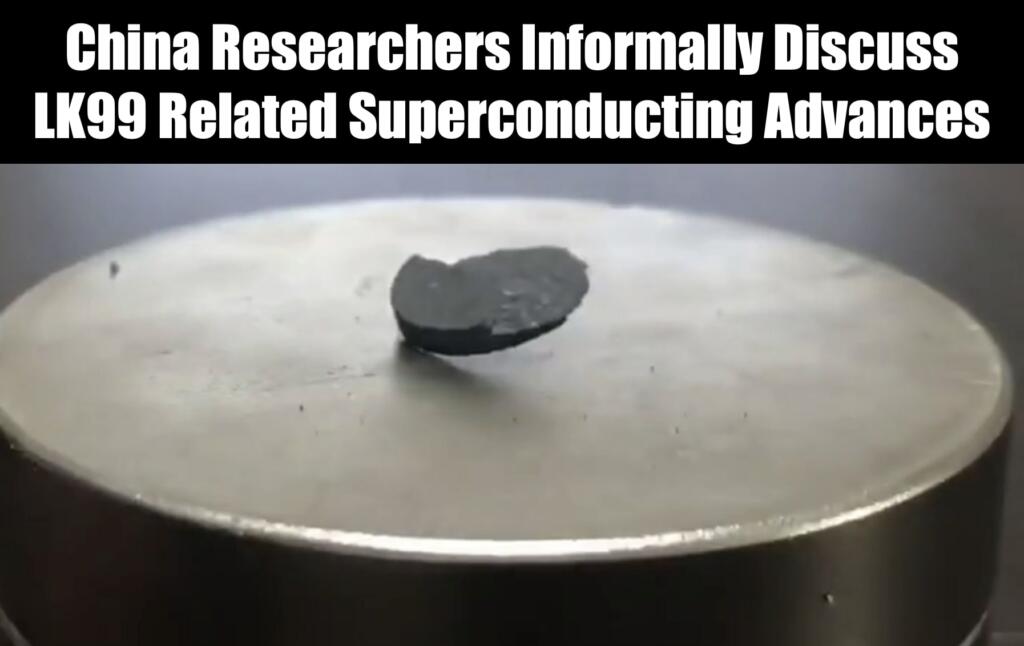 Update: China LK99-Like Researchers Informally Discuss Room Temperature Superconductor Advances ...