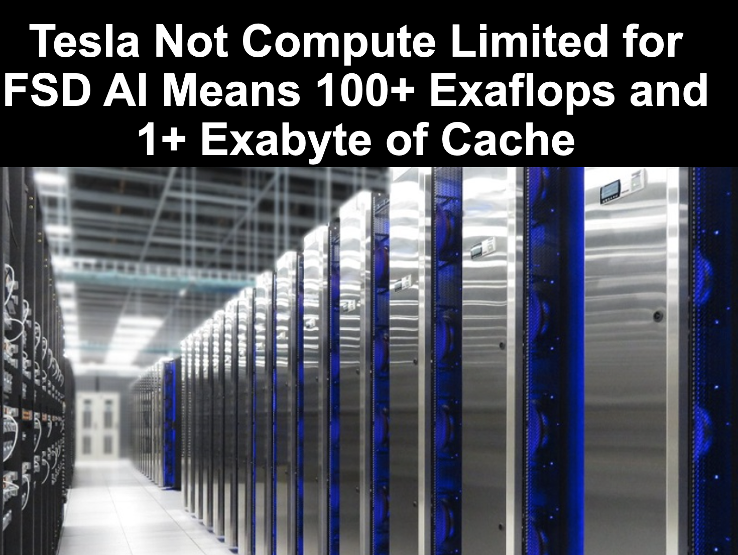 Tesla Not Compute Limited for FSD AI Means 100+ Exaflops and 1+ Exabyte ...