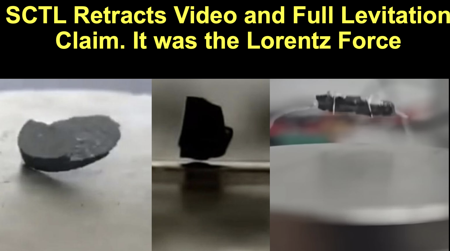 Retraction of SCTL Full Levitation Claim. It Was the Lorentz Force | NextBigFuture.com