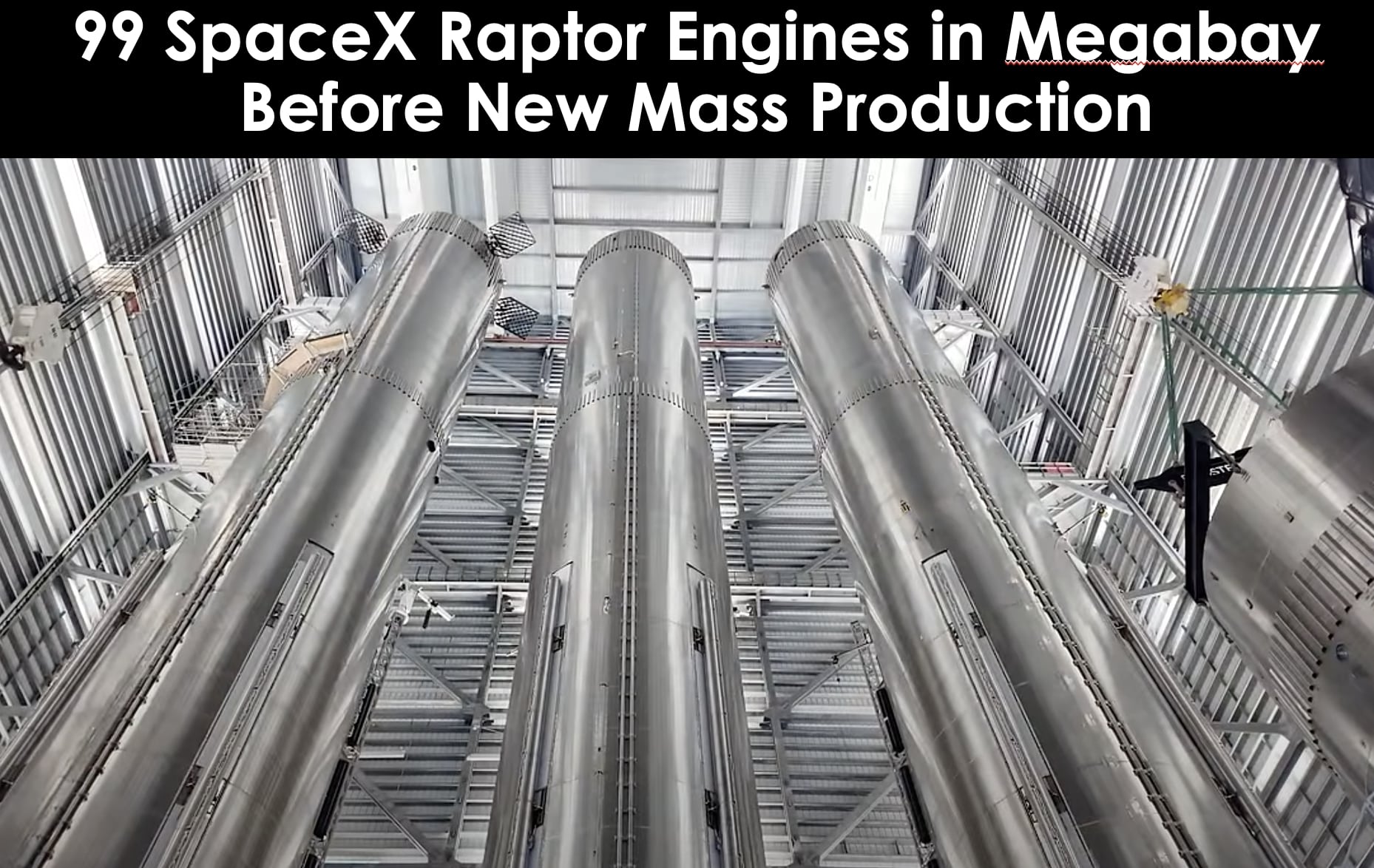 99 SpaceX Raptor Engines Before New Mass Production of Thousands ...