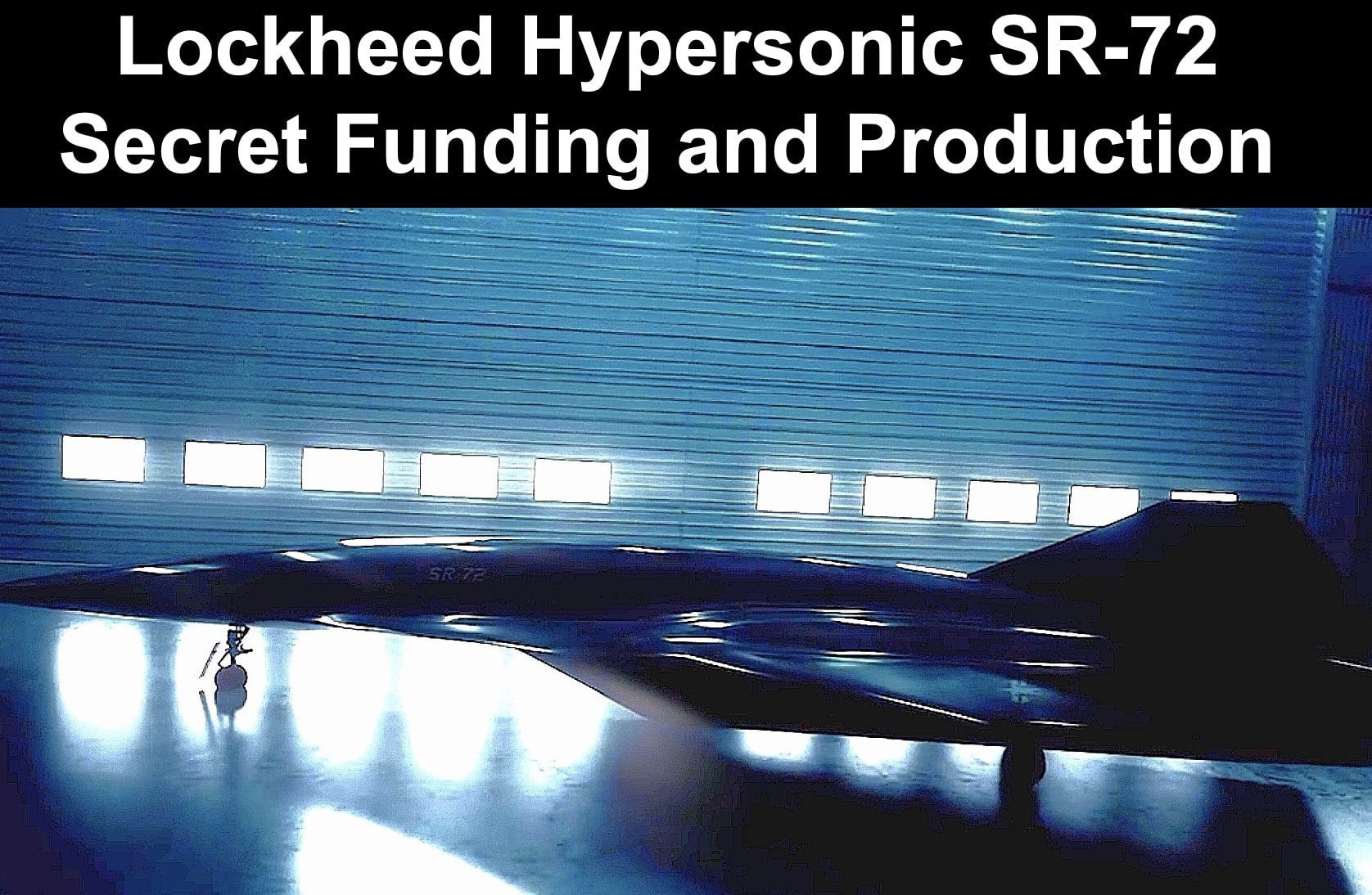 Aviation Week Believes Secret SR-72 Plane is in Production at Lockheed ...