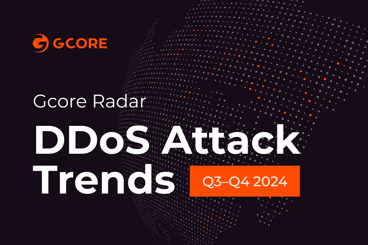 Gcore Radar report reveals 56% year-on-year increase in DDoS attacks ...