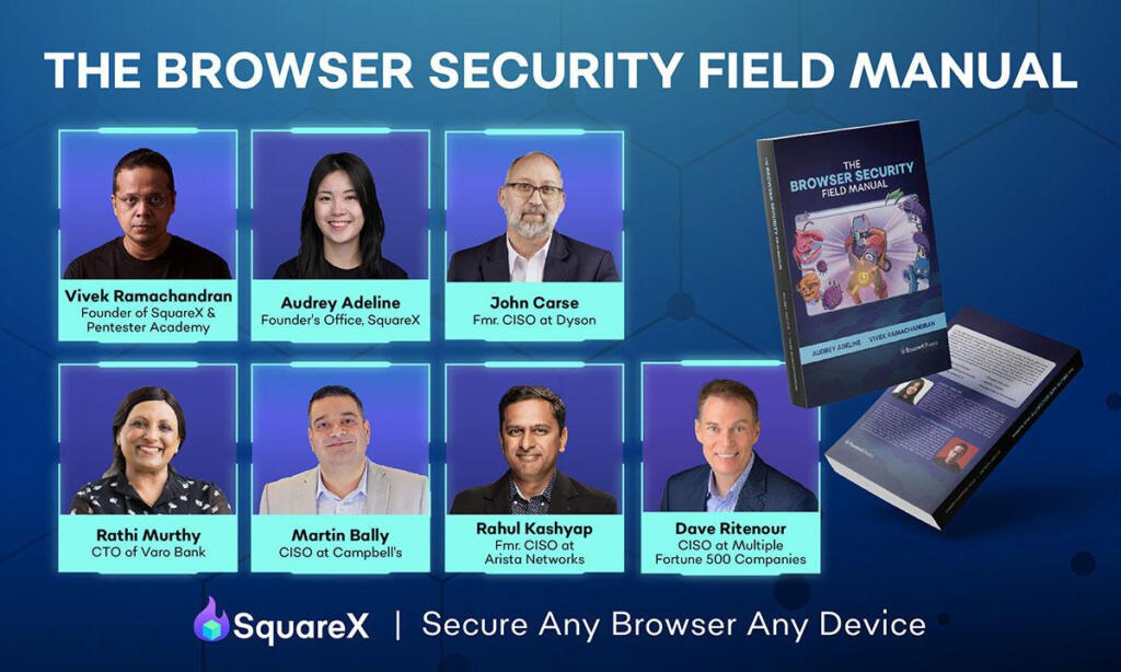 SquareX Collaborates with Top Fortune 500 CISOs to Launch The Browser ...