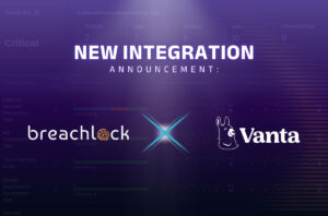 BreachLock and Vanta Bridge the Gap Between Continuous Security Testing ...